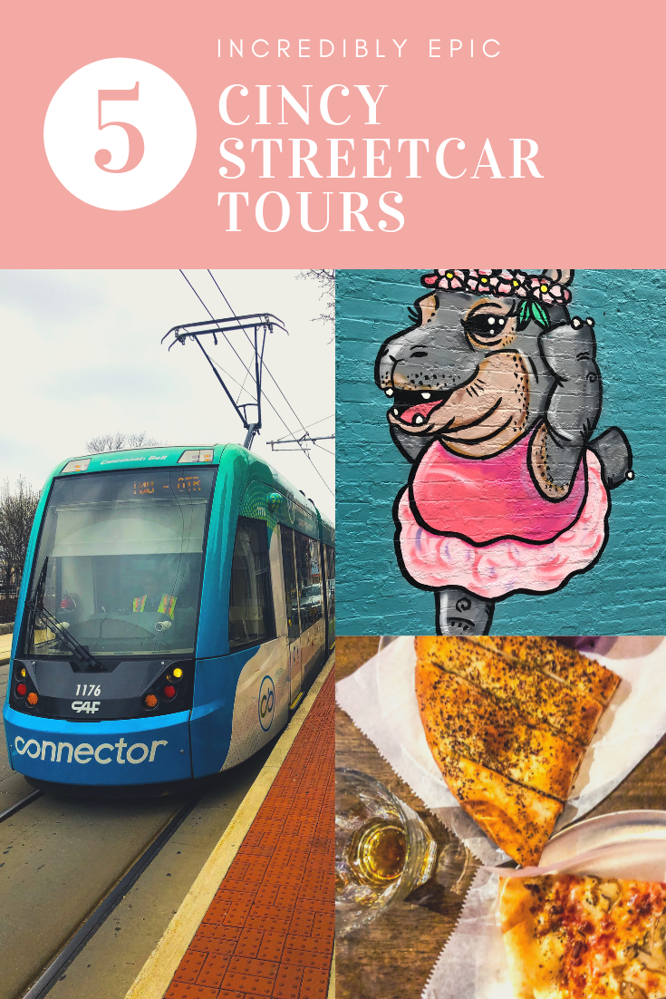 Cincinnati Streetcar Tour : Create Your Own Epic Cincinnati Experience