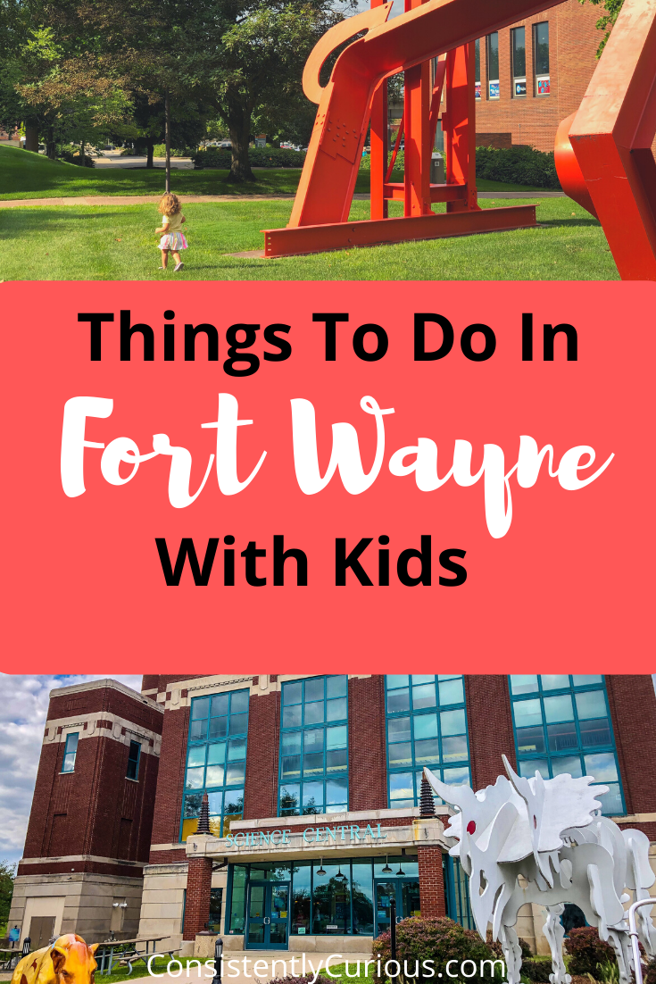 7 Fun Things To Do With Kids In Fort Wayne